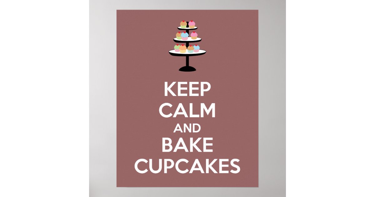 Behalt Ruhe und Kuchen Plakatwerbung Poster | Zazzle.de