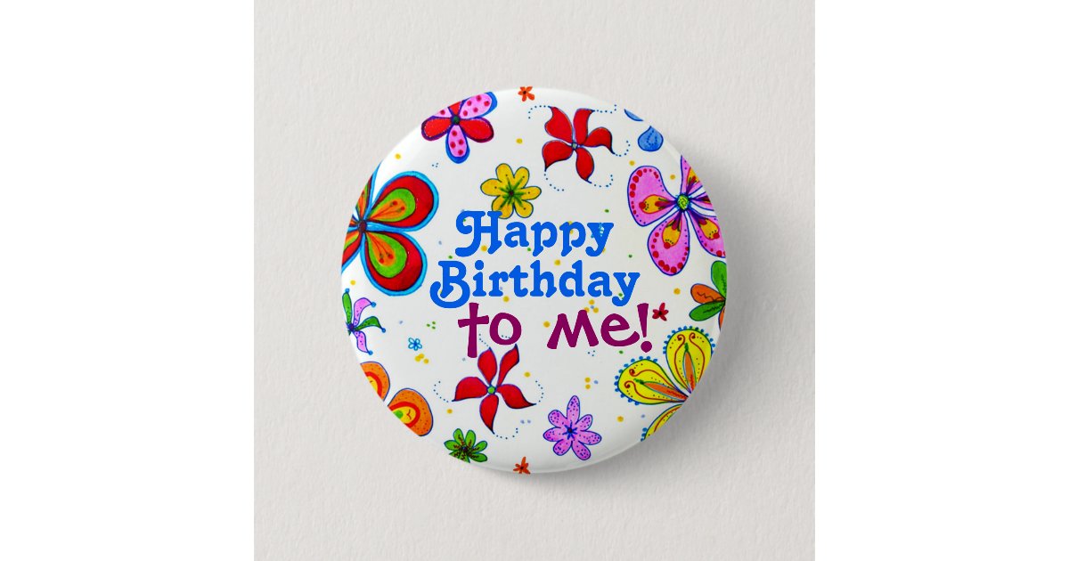 Big Blume Happy Birthday to Me Button | Zazzle.de