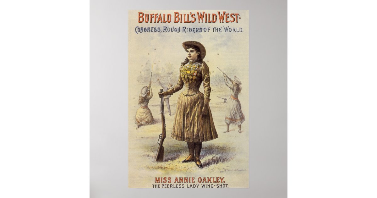 Buffalo Bill's Wild West Show mit Annie Oakley Poster | Zazzle.de