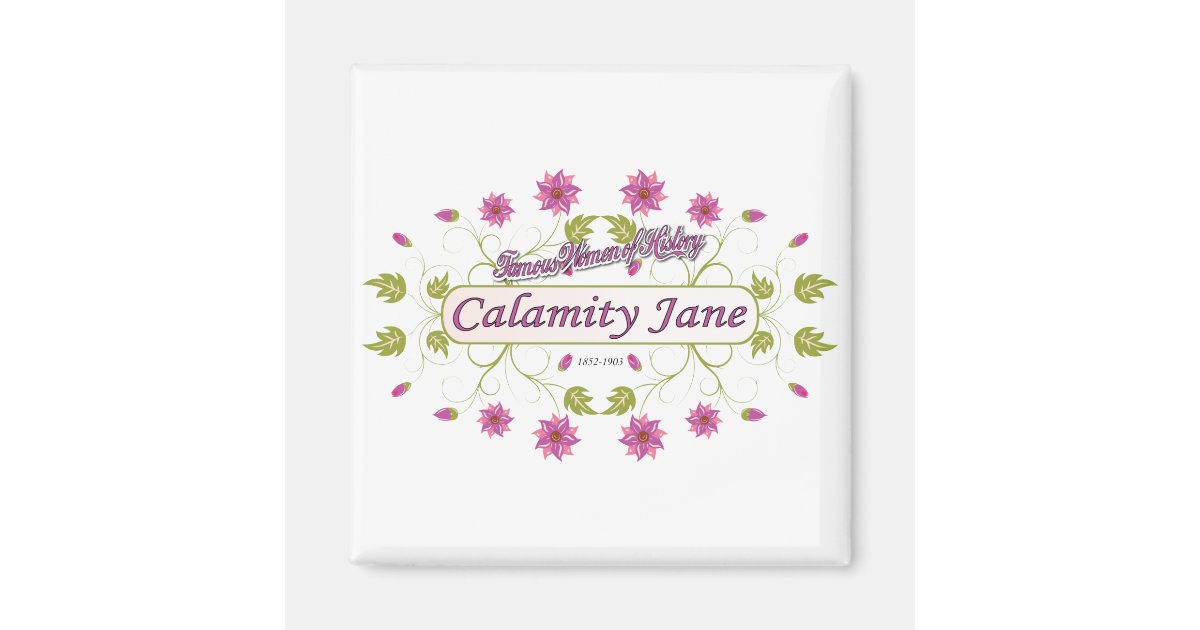 Calamity Jane ~ Famous American Women Magnet | Zazzle.de