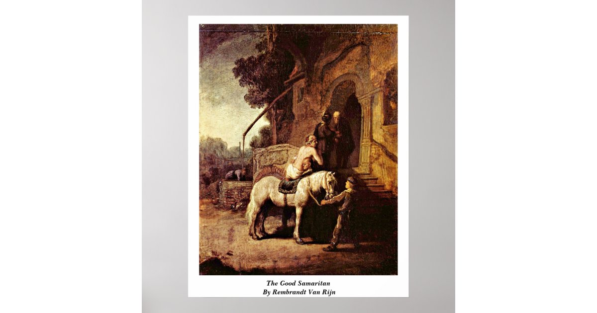 Der gute Samariter von Rembrandt Van Rijn Poster | Zazzle.de