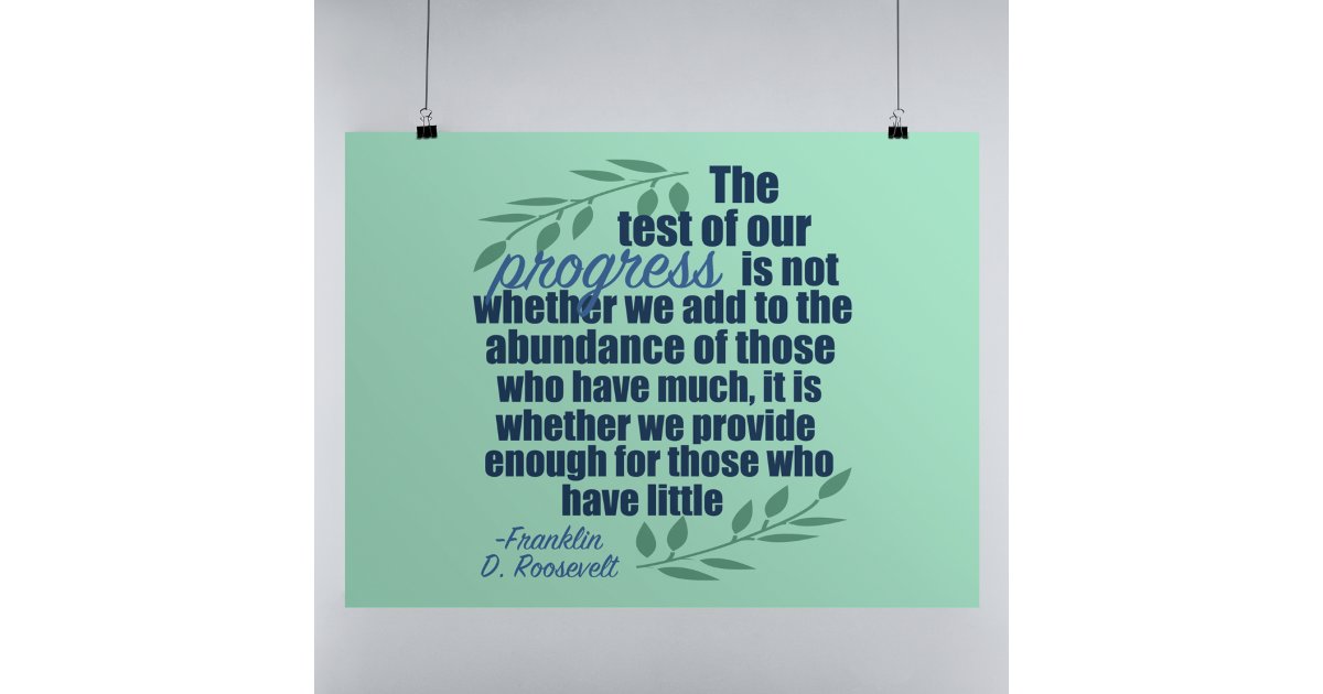 Franklin D. Roosevelt Inspirational Progress Quote Poster | Zazzle.de