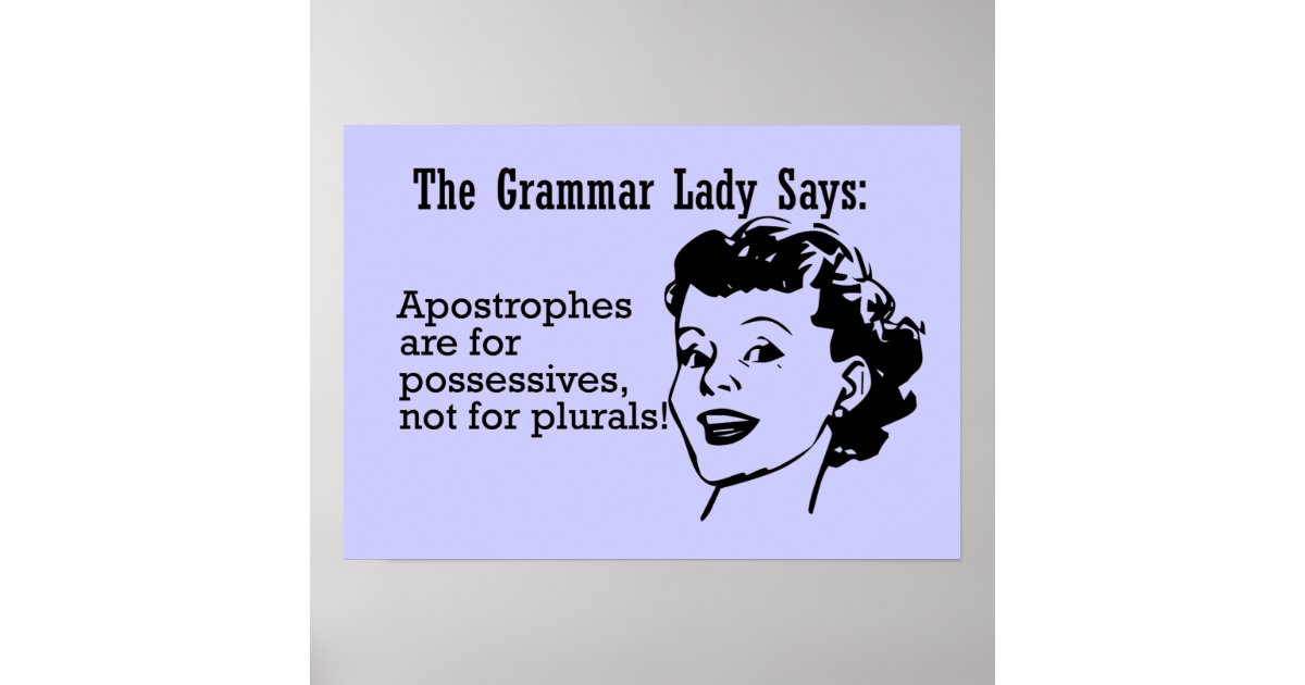 Grammar Lady Apostrophes Posters Poster | Zazzle.de