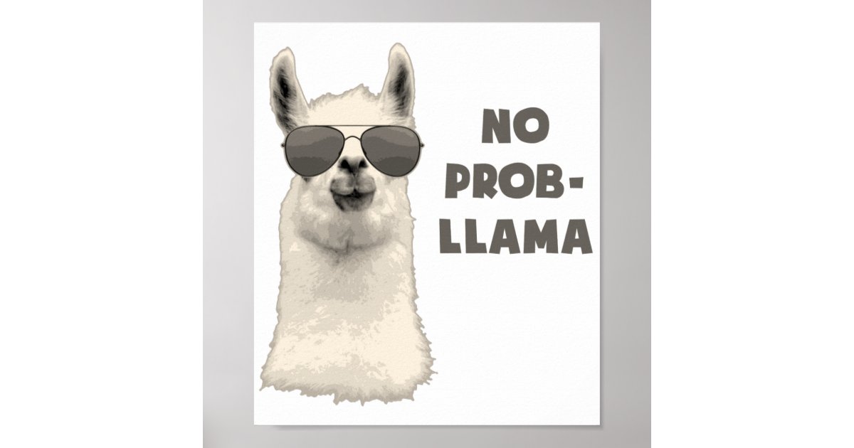 Kein Problem-Lama Poster | Zazzle