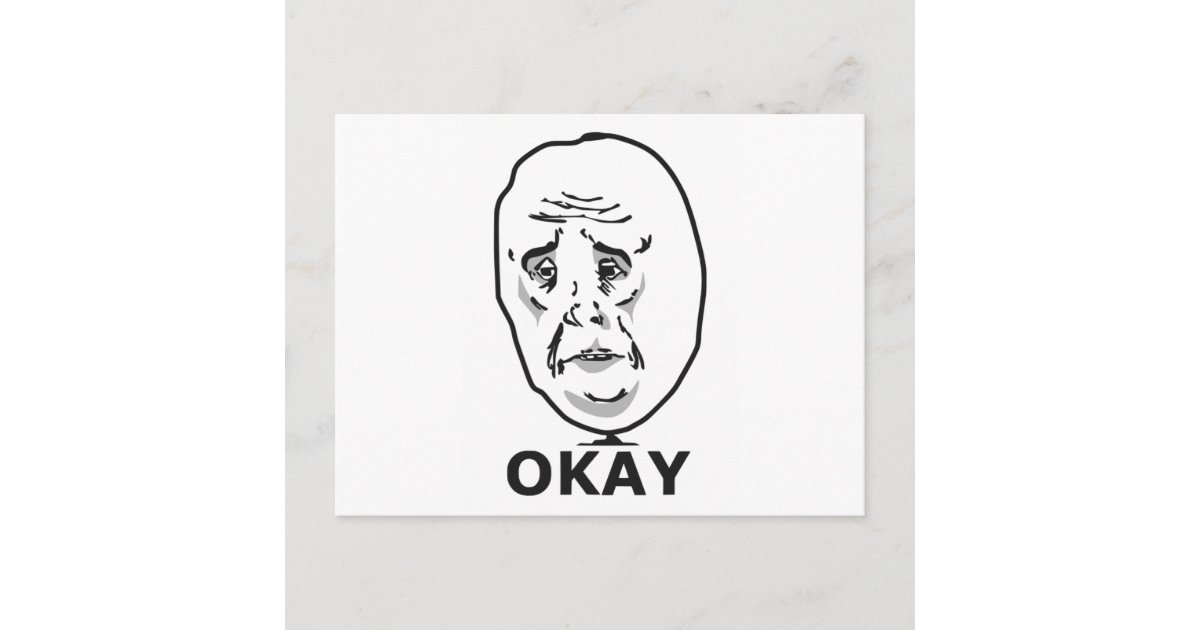 Okay Typ Meme Postkarte | Zazzle.de