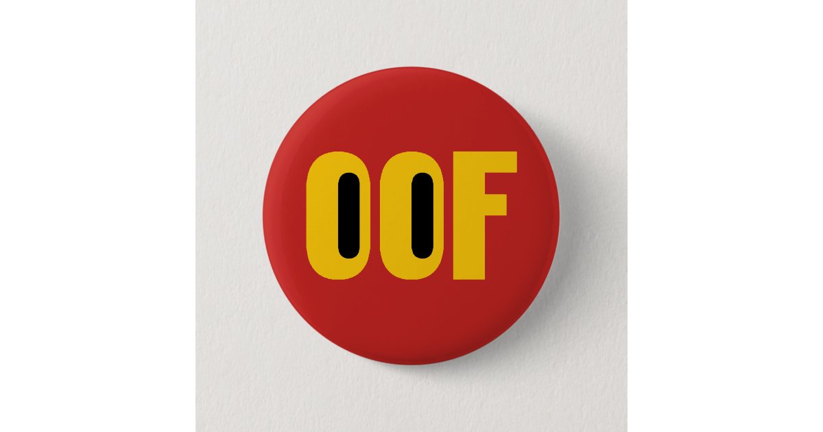 Oof Button | Zazzle.de