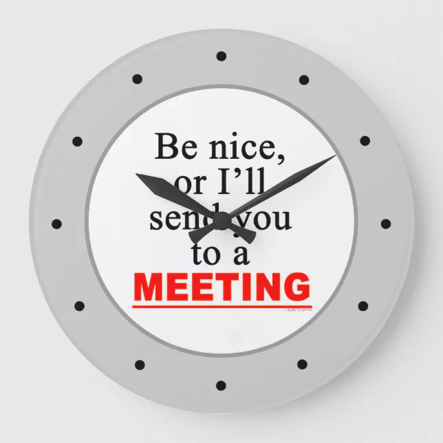 Seien Sie nett zu treffen Funny Office Wall Clock Große Wanduhr | Zazzle.de