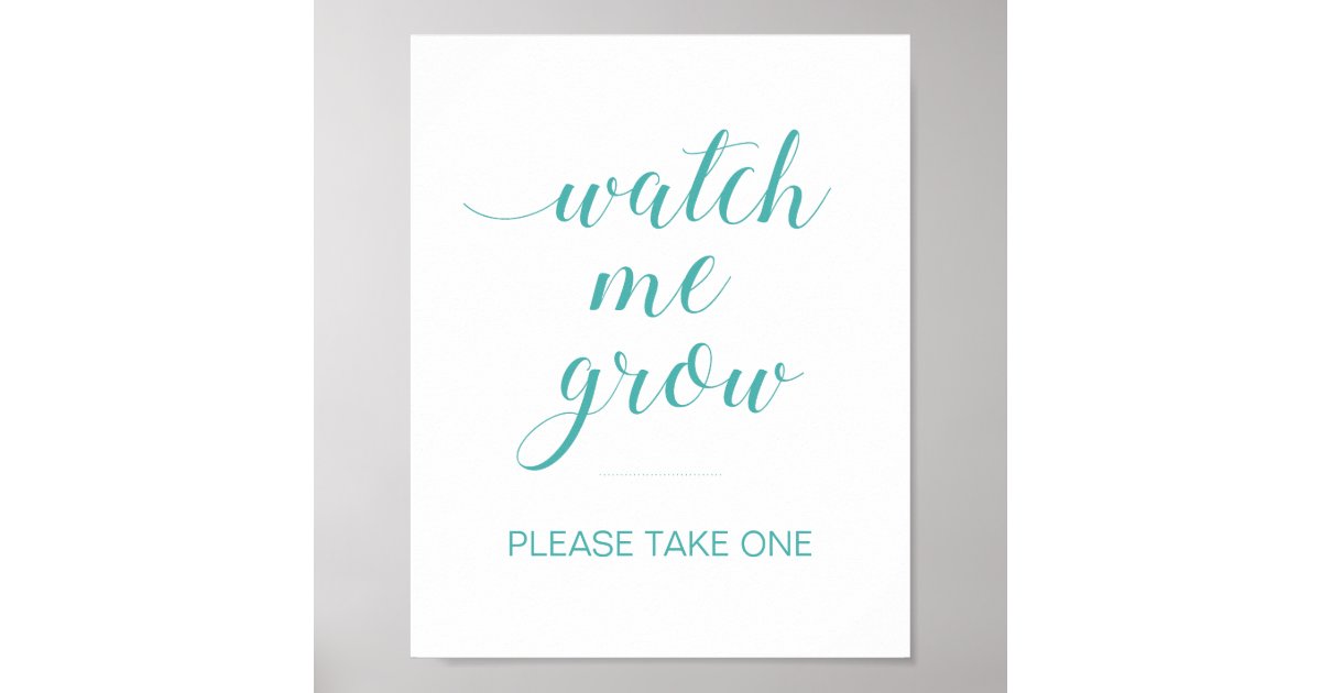 Türkis Watch Me Grow Baby Duwer Pflanze Favoriten Poster | Zazzle.de